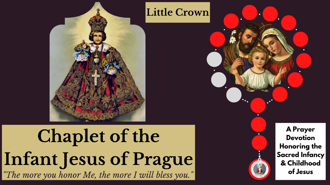 Chaplet of the Infant Jesus of Prague - The Catholic Crusade