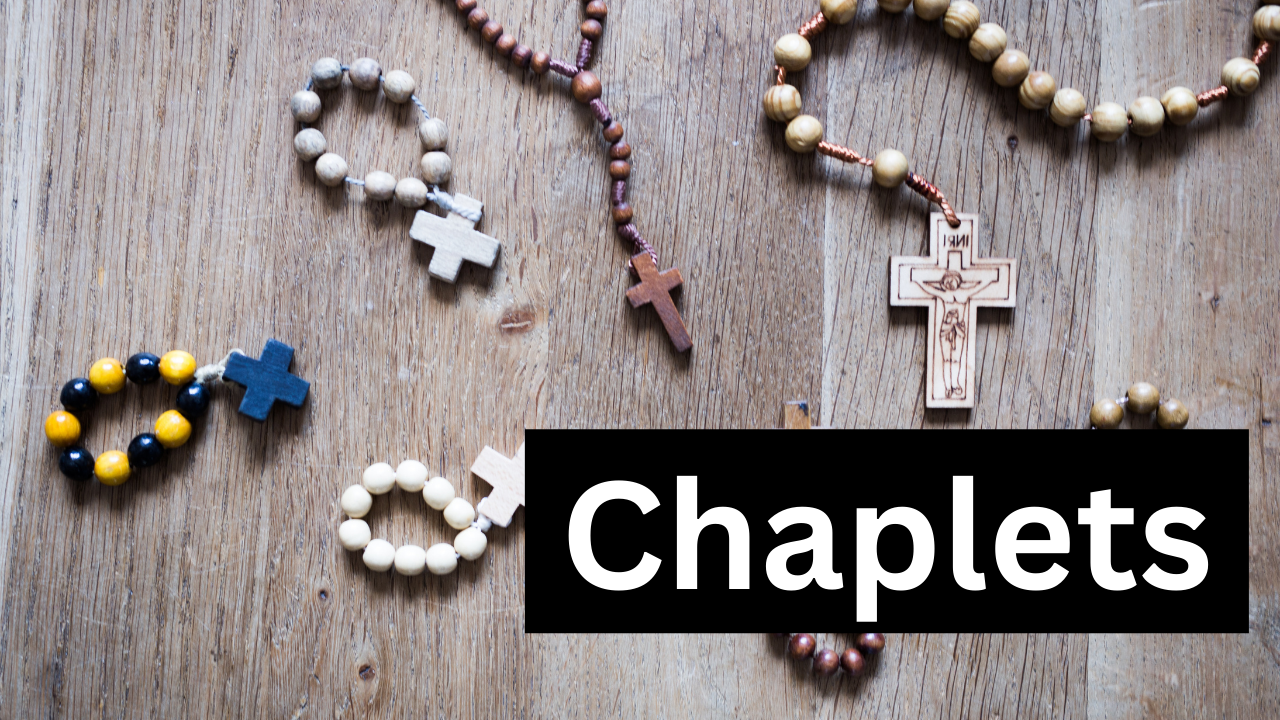 Chaplets - The Catholic Crusade