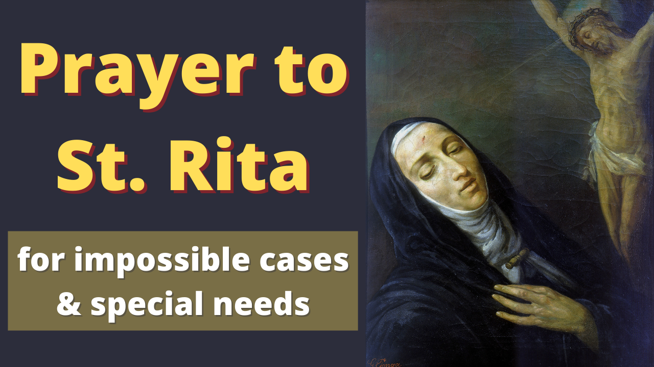 Prayer to St. Rita for Impossible Cases and Special Needs - The Catholic Crusade