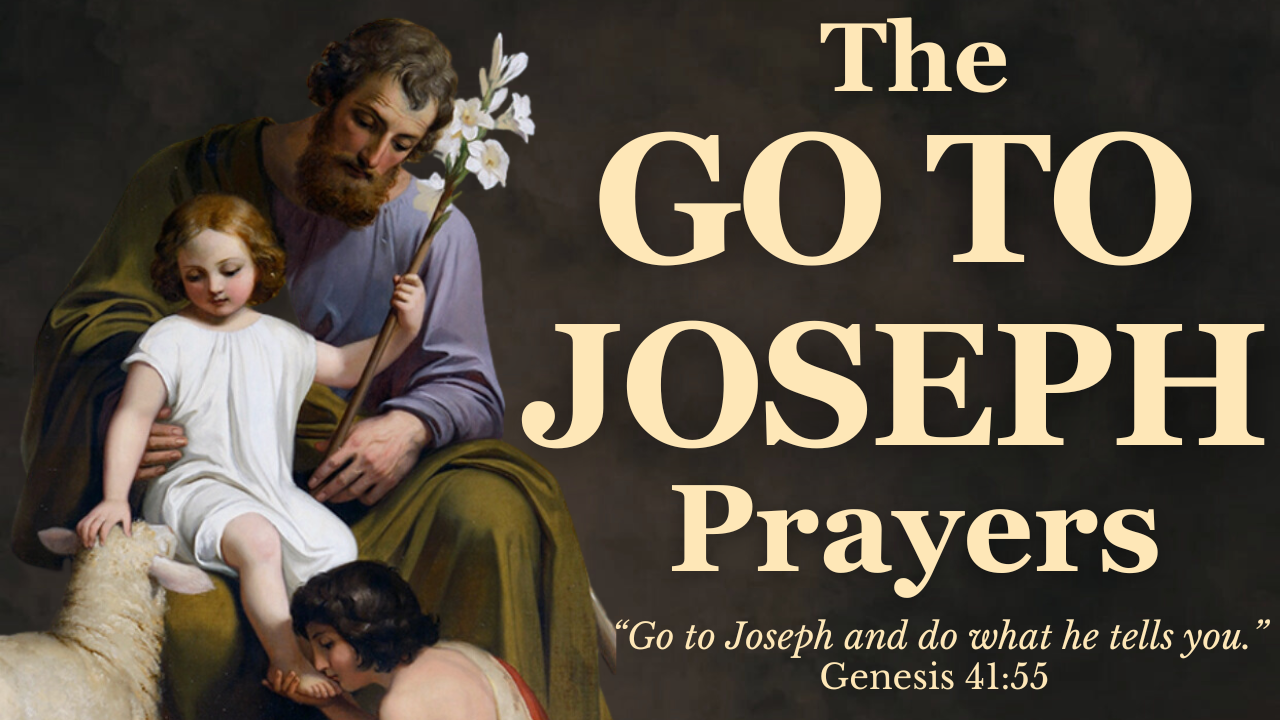 The "Go To Joseph" Prayers