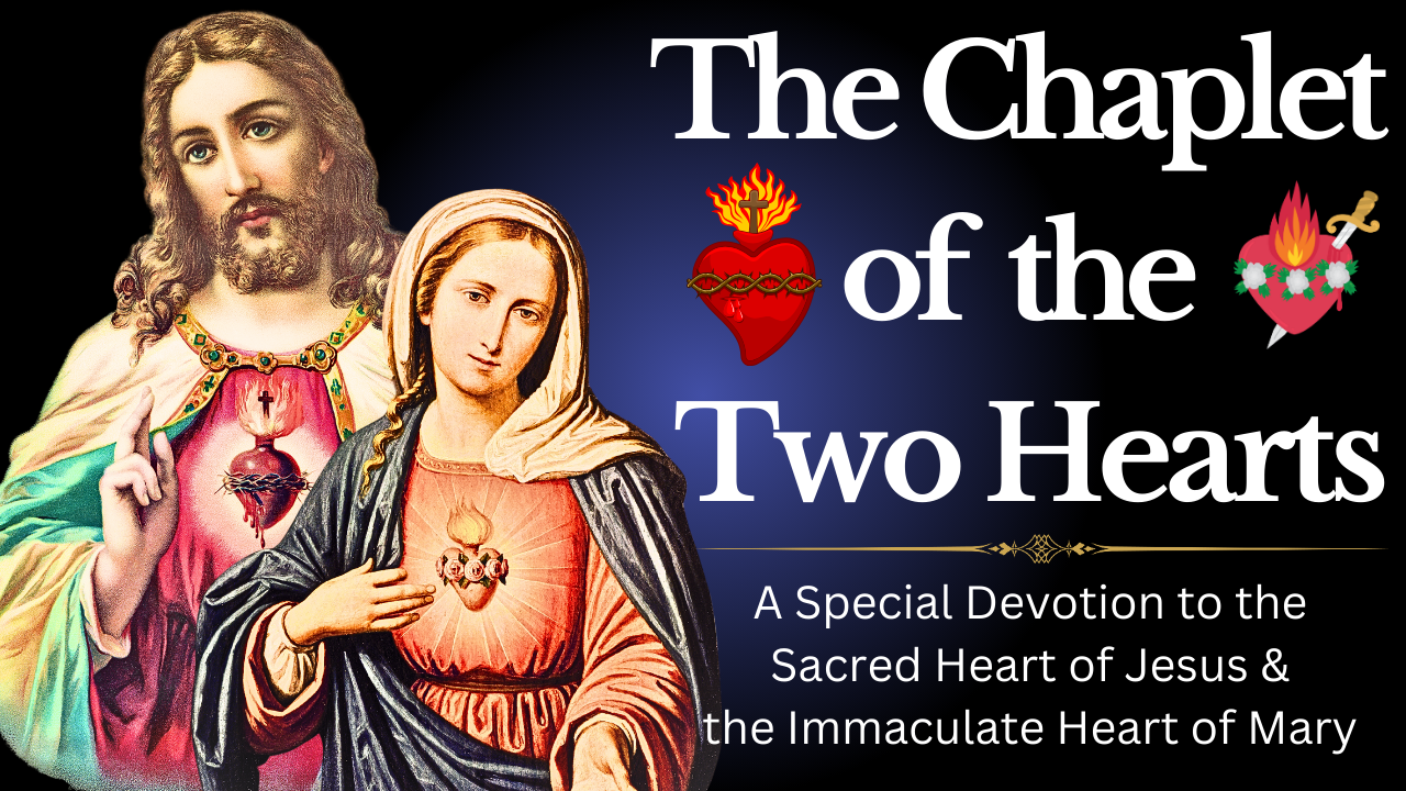 The Chaplet of the Two Hearts - The Catholic Crusade